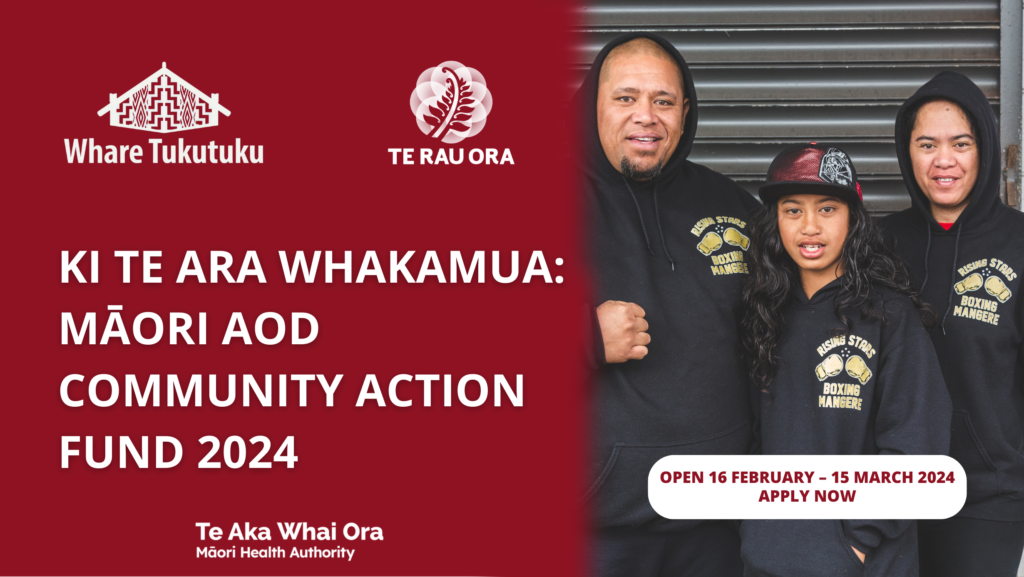 Launch of Ki te Ara Whakamua: Māori Community Action to reduce AOD harm ...